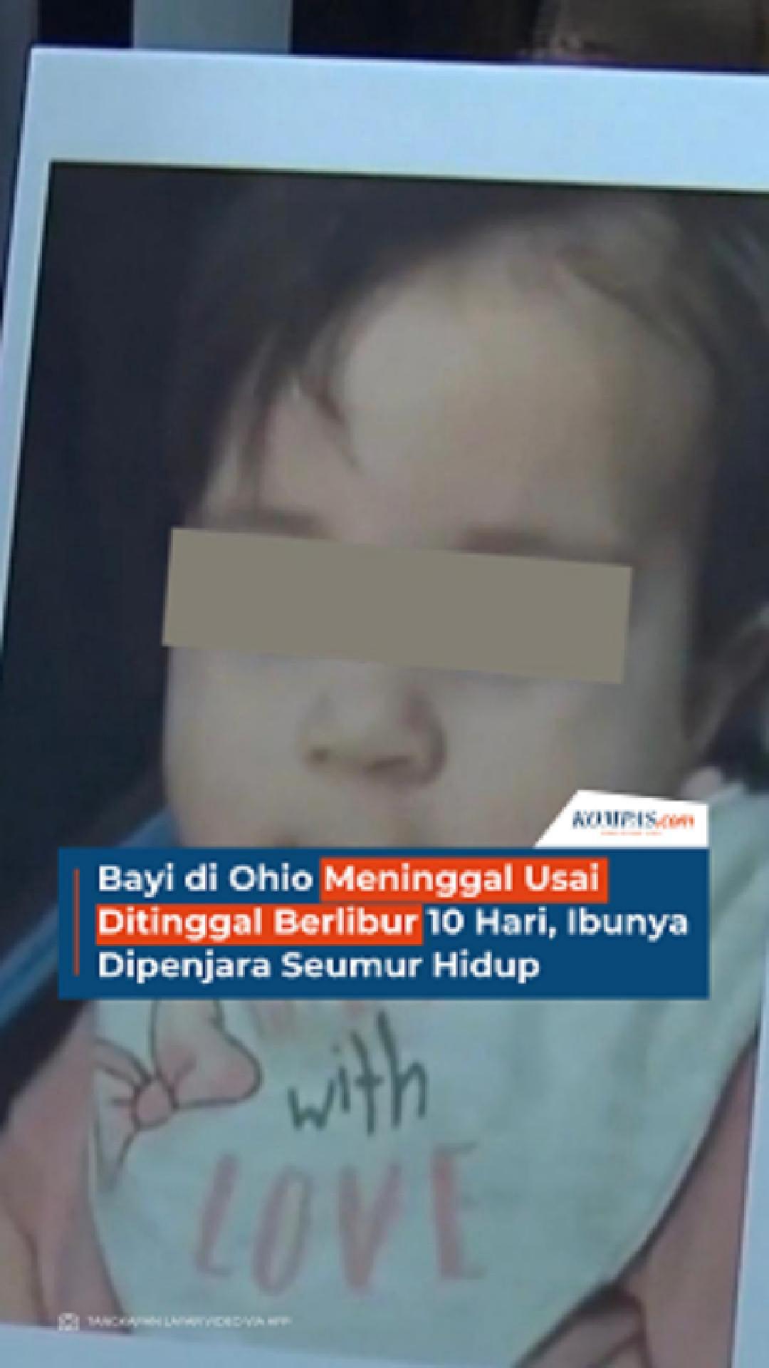 Bayi Di Ohio Meninggal Usai Ditinggal Berlibur 10 Hari Ibunya