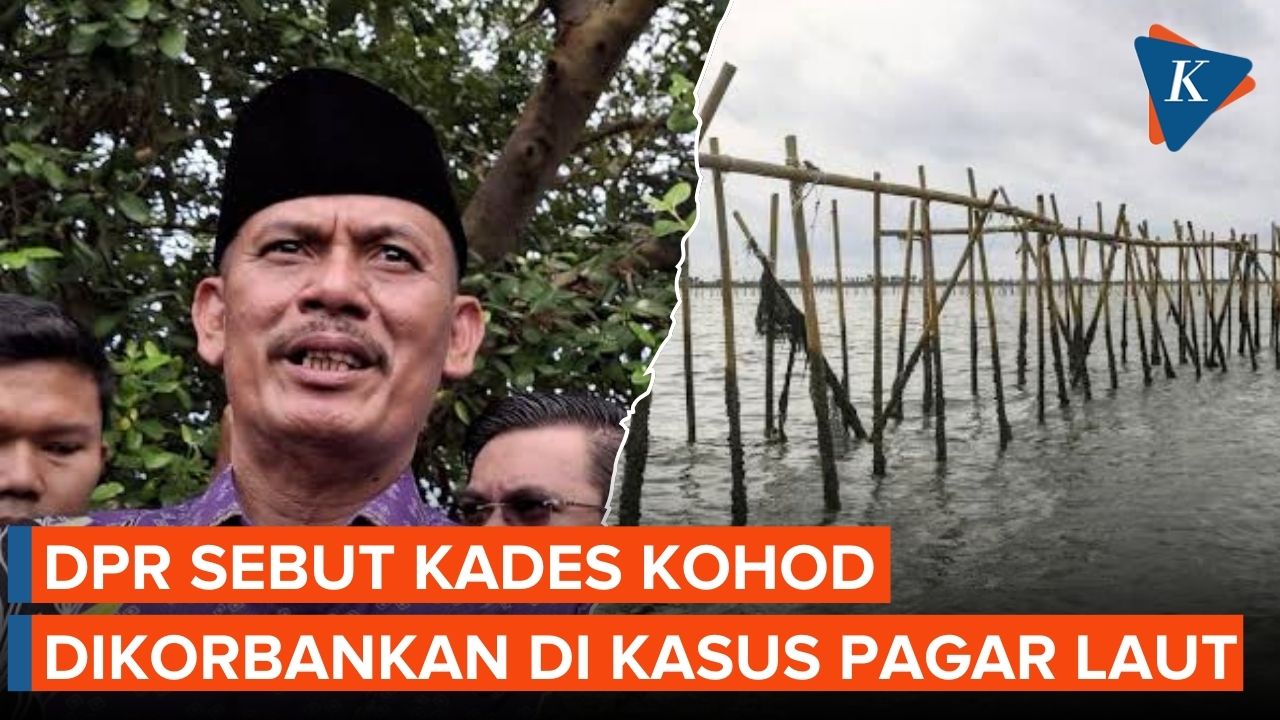 Anggota DPR Anggap Kades Kohod Dikorbankan, Desak Polri Usut Aktor Utama Kasus Pagar Laut