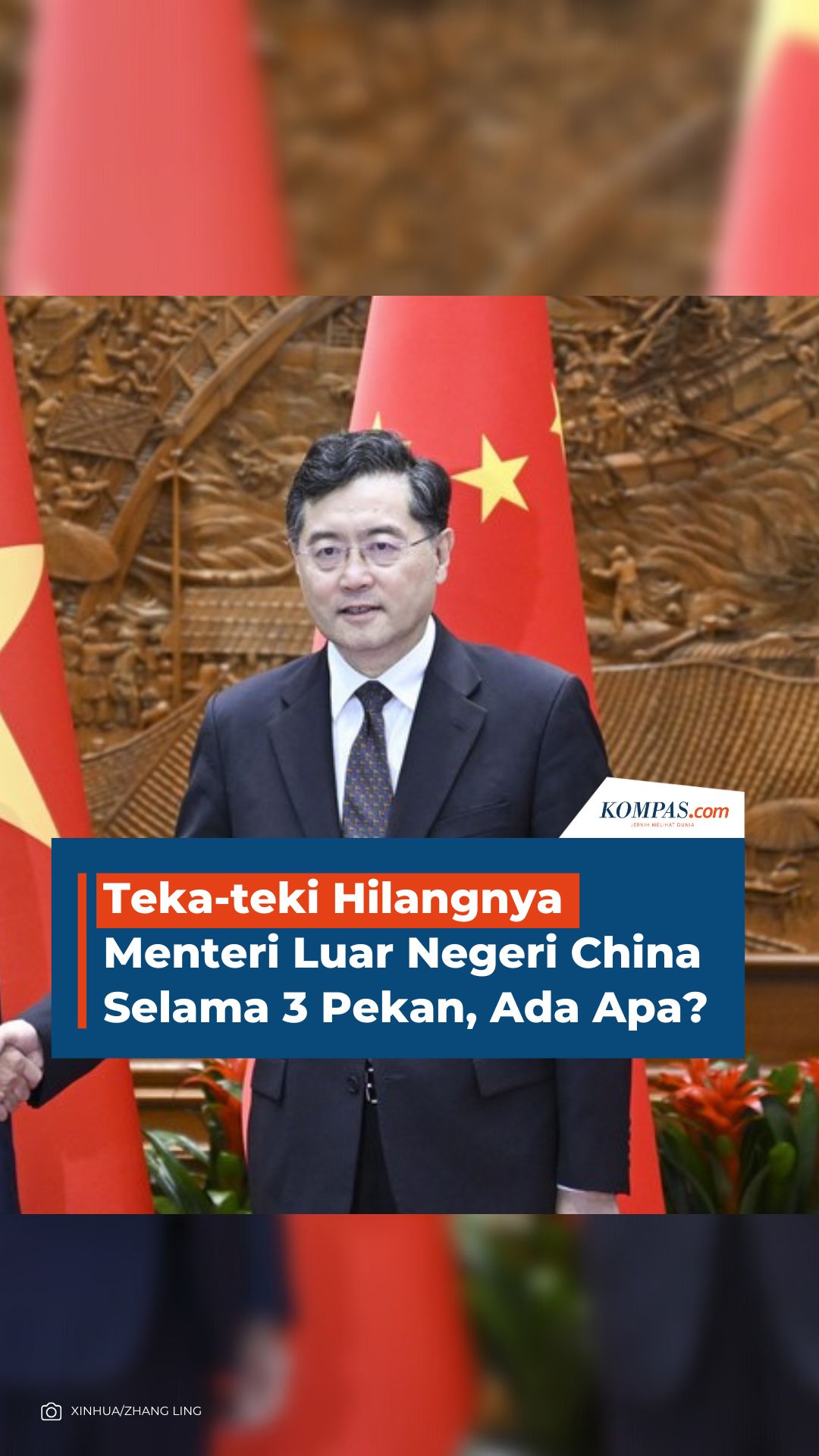 Teka-teki "Hilangnya" Menteri Luar Negeri China Selama 3 Pekan, Ada Apa ...