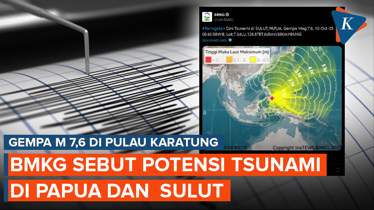 Gempa M 7,6 Guncang Pulau Karatung, Ada Potensi Tsunami di Sulut-Papua
