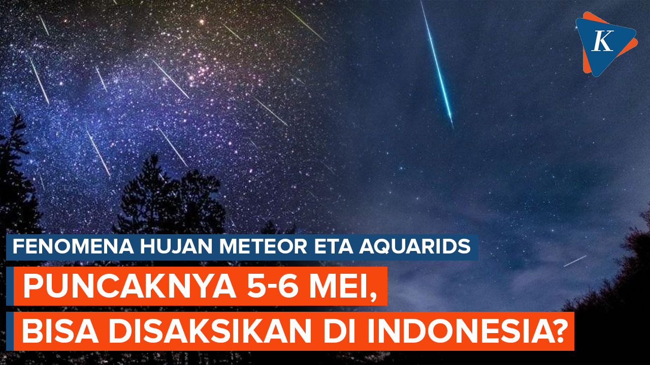 Fenomena Hujan Meteor Eta Aquarids Hari Ini, Bisakah Diamati di Indonesia?