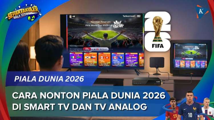 Video: Cara Nonton Piala Dunia 2026 di Smart TV dan TV Analog