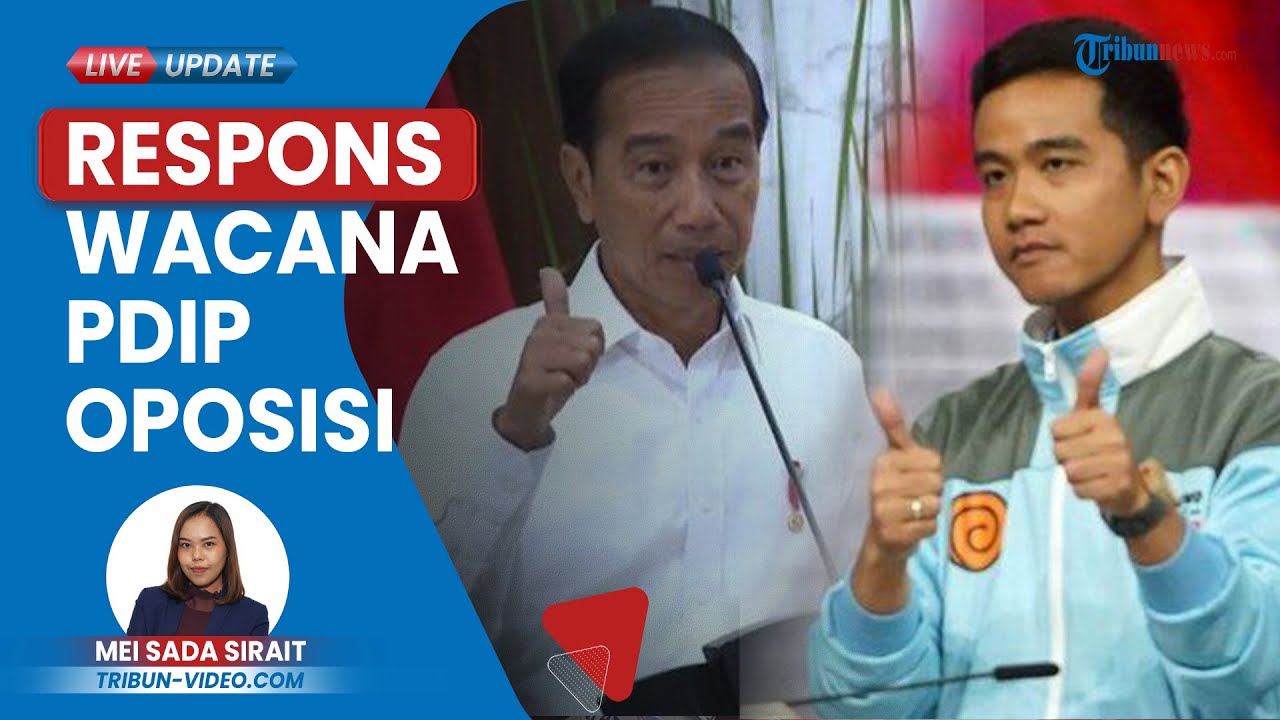 Video: Jokowi hingga Gibran Tanggapi soal PDIP Siap Jadi Oposisi ... Video: Jokowi hingga Gibran Tanggapi soal PDIP Siap Jadi Oposisi ...