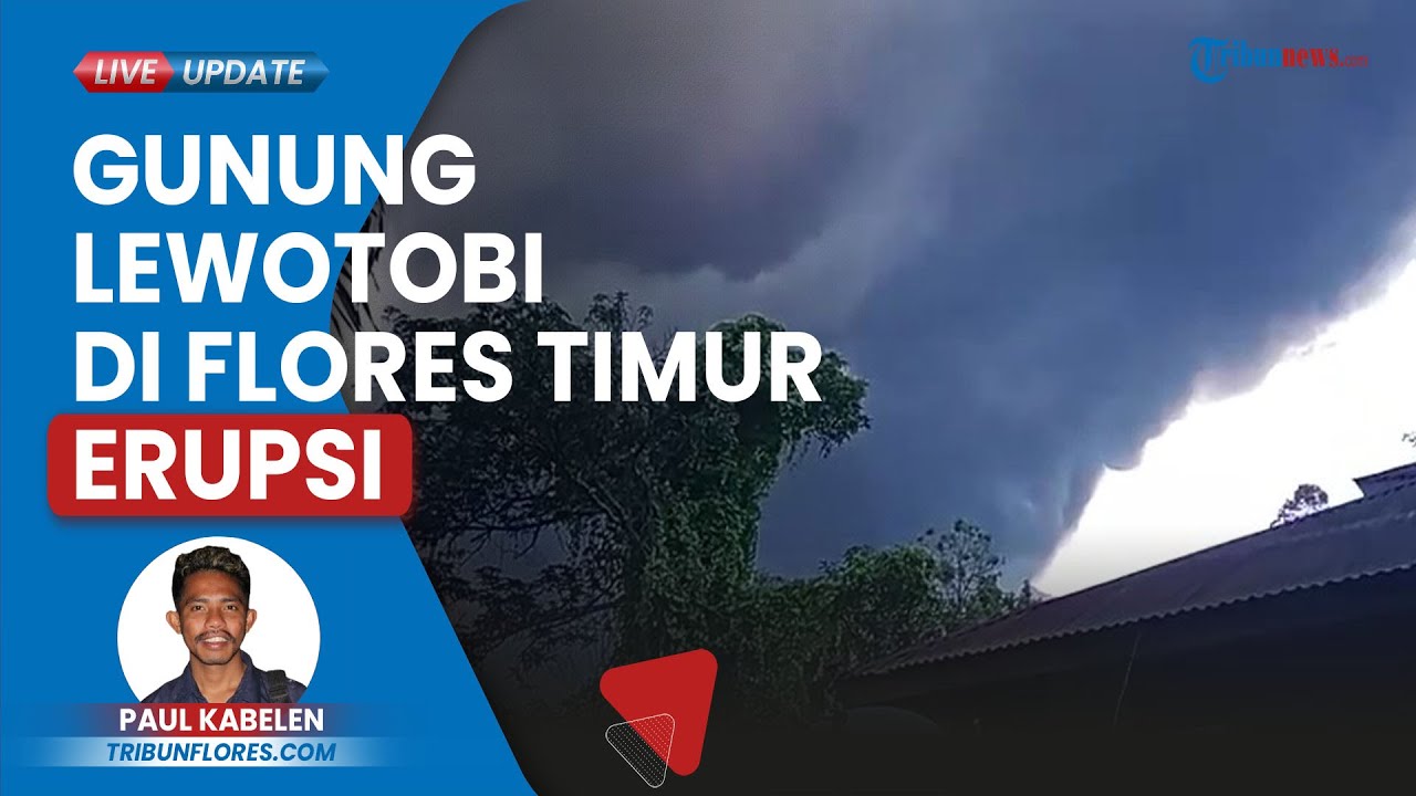 Video: Gunung Lewotobi Laki-laki di Flores Timur Erupsi, Tiupan Angin Membawa Belerang ke ...