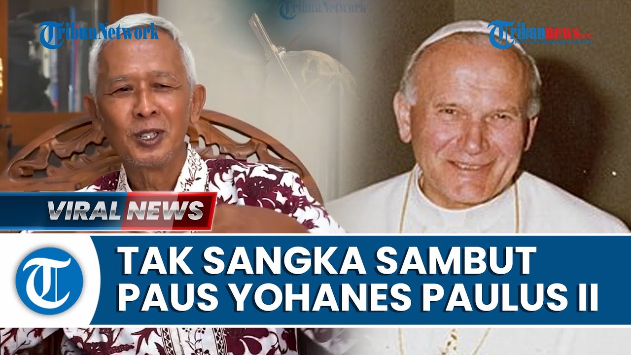 Video: Cerita Gandung Sukardi Kagumi Sikap Paus Yohanes Paulus II saat ...