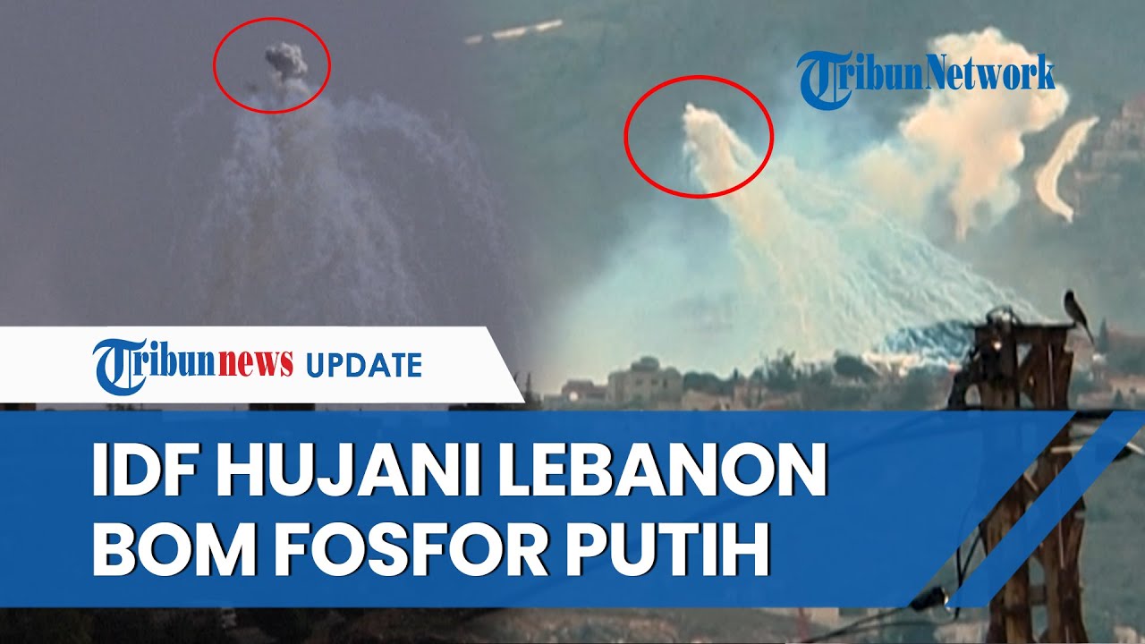 Video: Penampakan Bom Fosfor Putih IDF Bombardir wilayah Lebanon ...