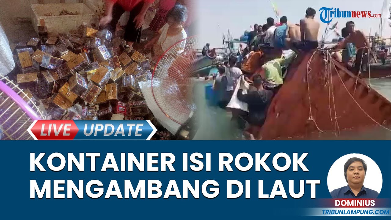 Video: Fakta Kontainer Isi Ratusan Pak Rokok & Snack di Perairan ...