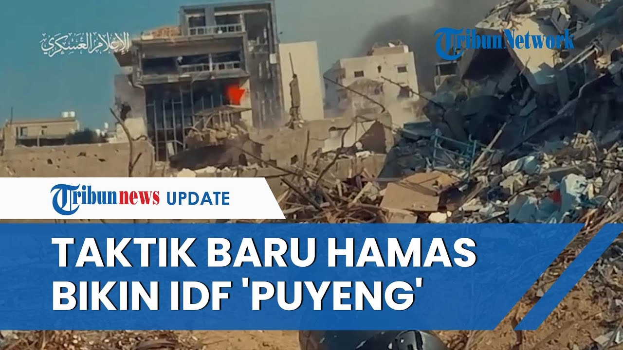 Video: Israel Akui 'BODOH' hingga Kesulitan Hadapi Taktik Baru Hamas, Jebak Tank IDF Pakai ...