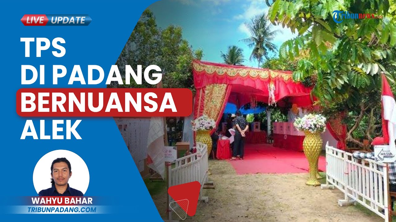Video: TPS di Padang bernuansa alek (pesta pernikahan) ala adat Minangkabau