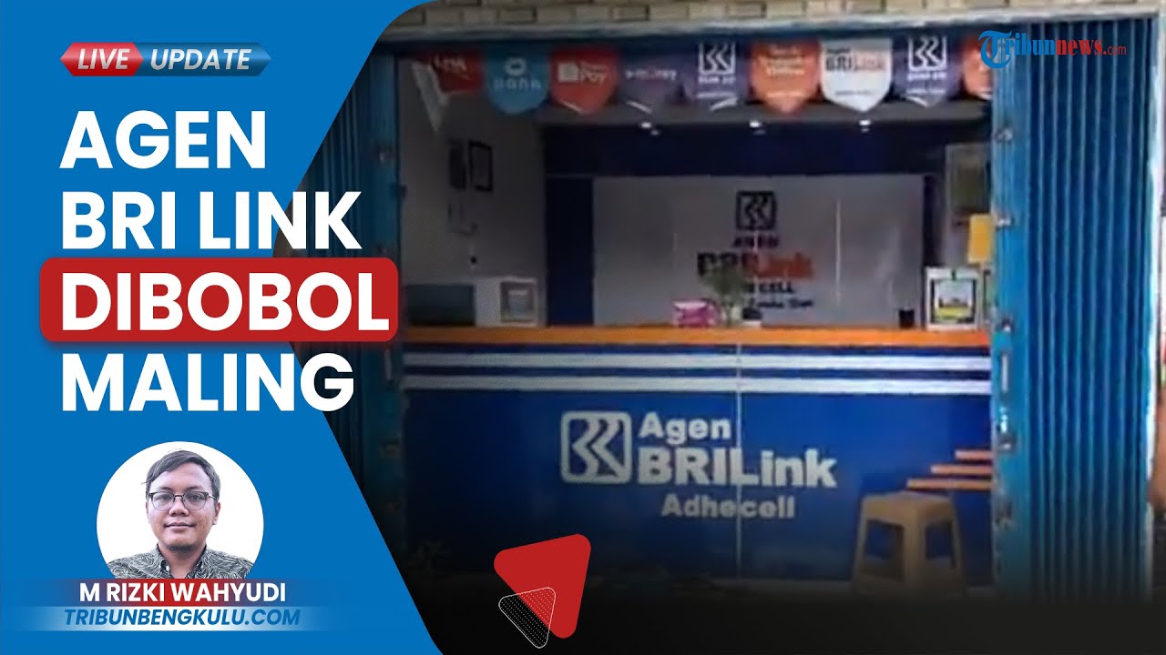 Video: Konter Agen BRI Link di Rejang Lebong Rugi hingga Rp 101 Juta Dibobol Maling, Sudah Lama ...