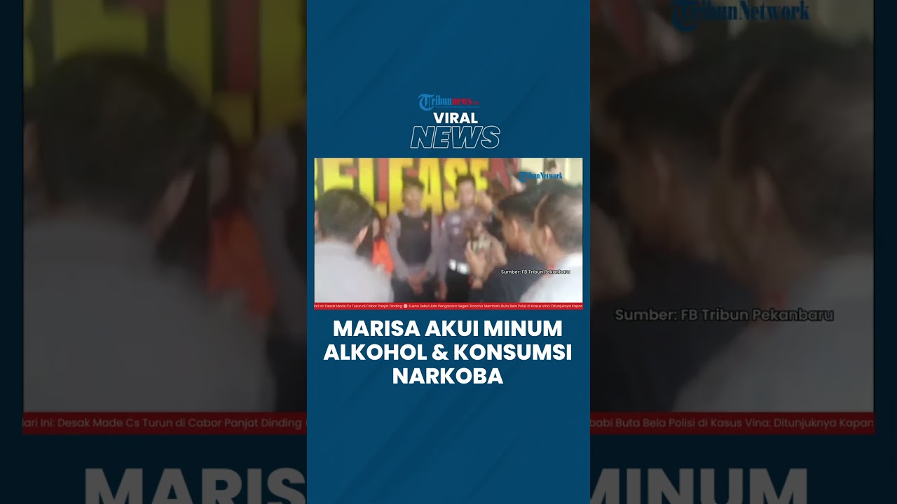 Video: Marisa Akhirnya Akui Minum Alkohol dan Konsumsi Narkoba, Minta Maaf karena Tak Sengaja ...