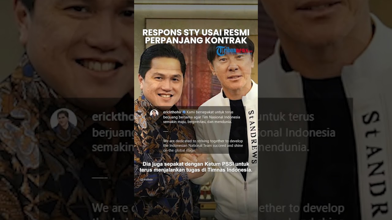 Video: Respons STY Usai Resmi Perpanjang Kontrak hingga 2027, Optimis Timnas Indonesia Bisa ...