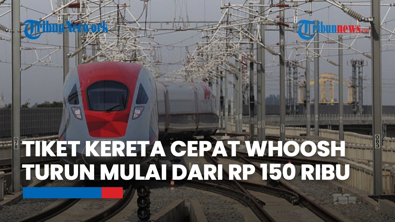 Video: Tiket Kereta Cepat Whoosh Turun Mulai dari Rp 150 Ribu, Berlaku per 3 Februari 2024