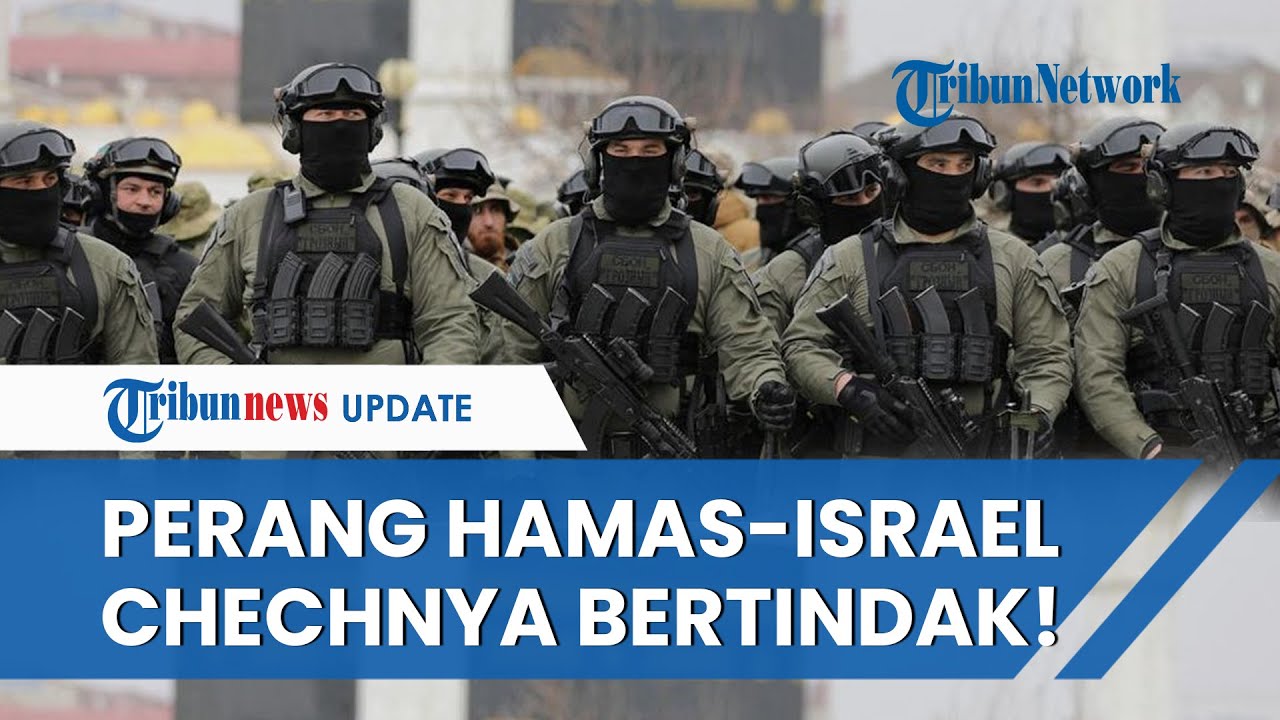 Video: Chechnya TURUN TANGAN saat Israel Bombardir Gaza, Beri Bantuan ...
