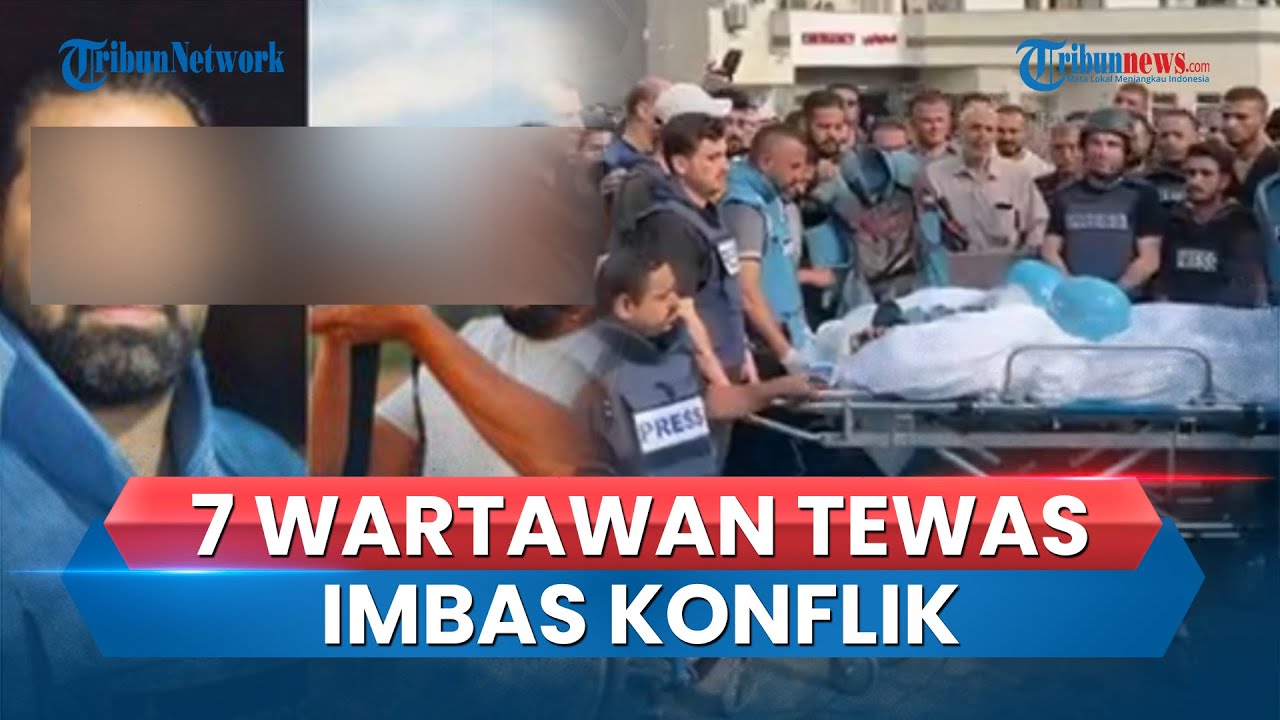 Video: 7 Wartawan Palestina Dikabarkan Tewas dalam Perang Israel Vs ...