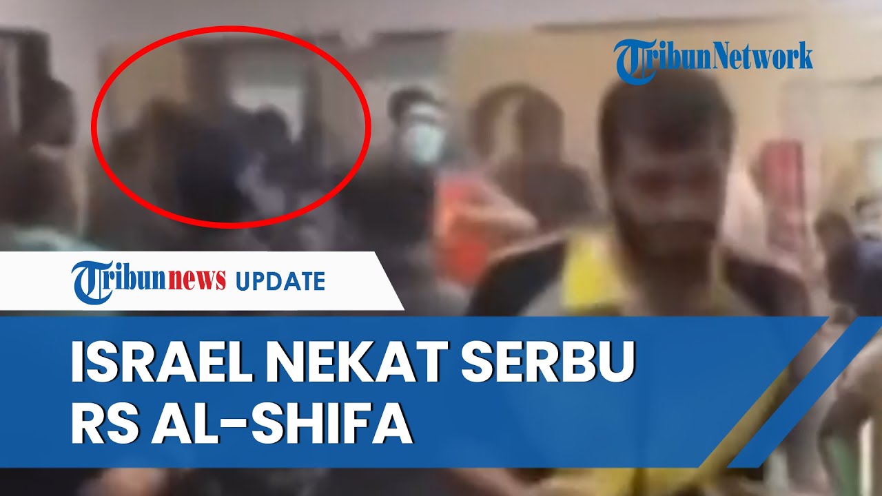 Video: Puluhan Tentara Israel Serbu RS Al-Shifa di Gaza, Tembaki Pintu ... Video: Puluhan Tentara Israel Serbu RS Al-Shifa di Gaza, Tembaki Pintu ...