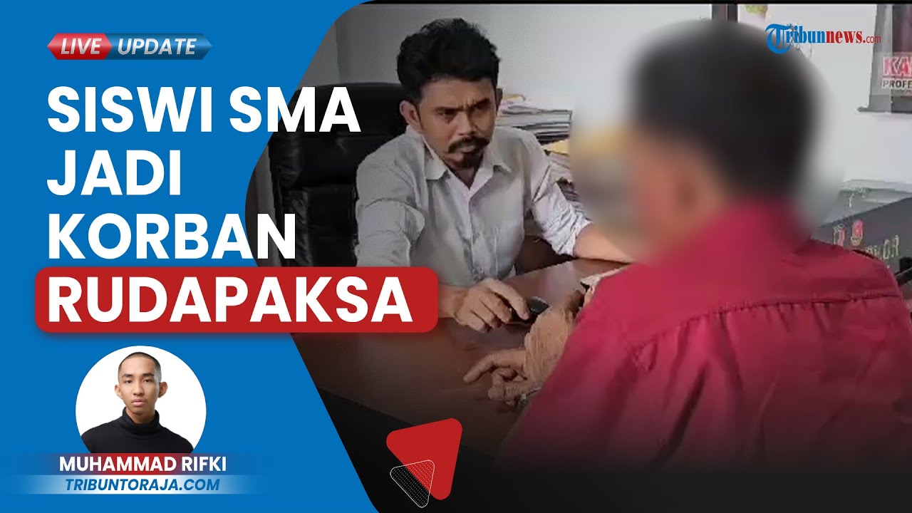Video: Siswi SMA yang Dirudapaksa Pamannya di Tana Toraja Ternyata Sempat Bunuh Anaknya karena ...