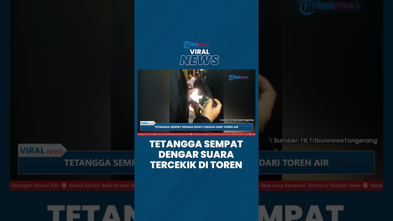 Video: Tetangga Sempat Dengar Bunyi Cekikan dari Toren Air, Diduga Devi ...