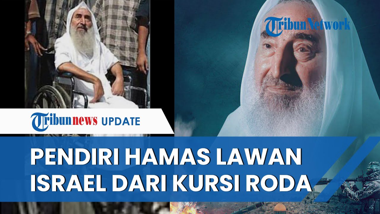 Video: Profil Sheikh Ahmed Yassin, Pendiri Hamas yang Lumpuh tapi Mampu ...