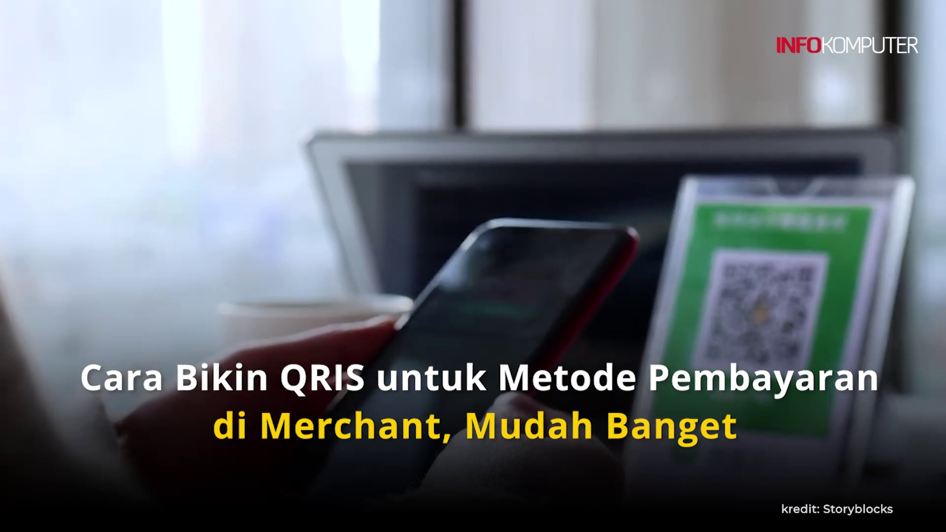 Video: Cara Bikin QRIS untuk Metode Pembayaran di Merchant, Mudah Banget