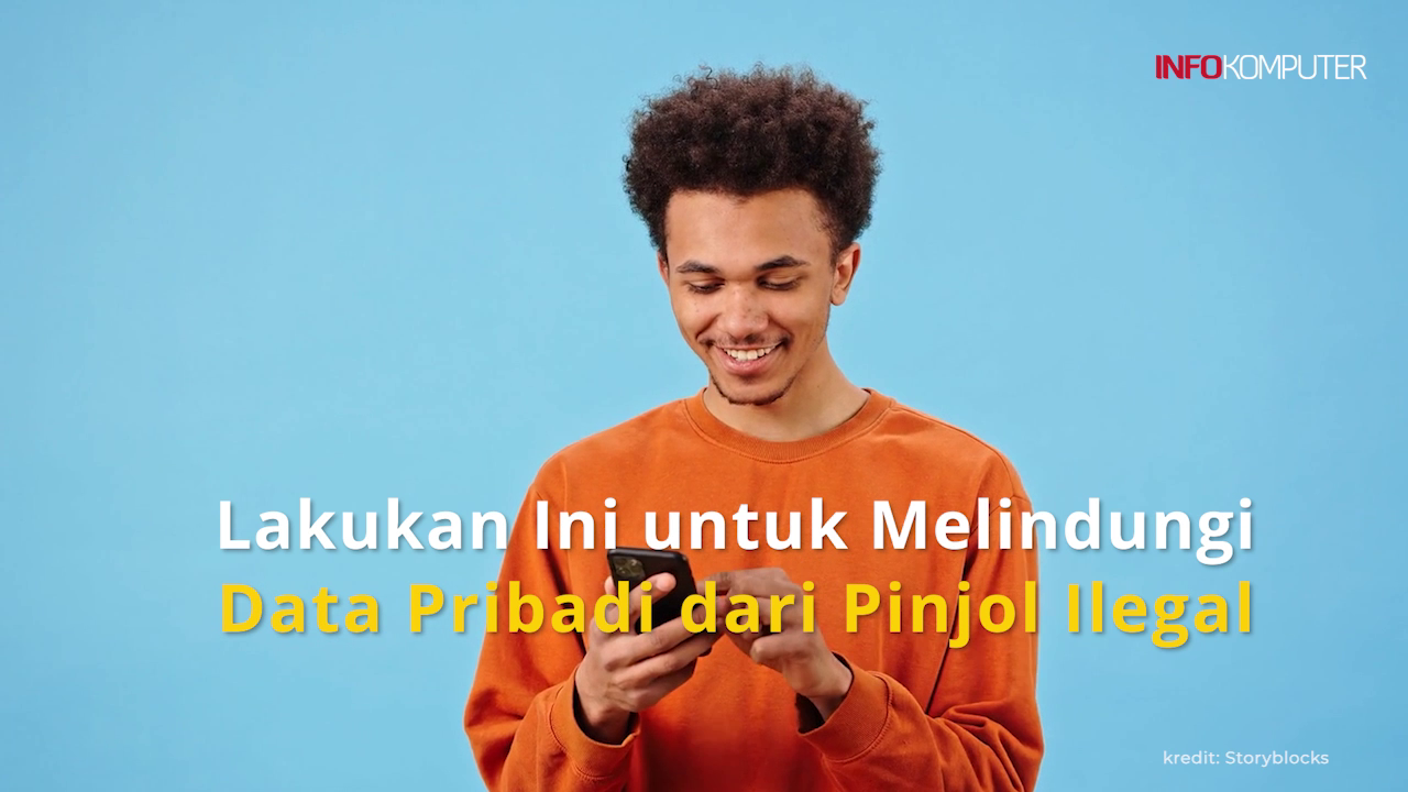 Video: Lakukan Ini untuk Melindungi Data Pribadi dari Pinjol Ilegal