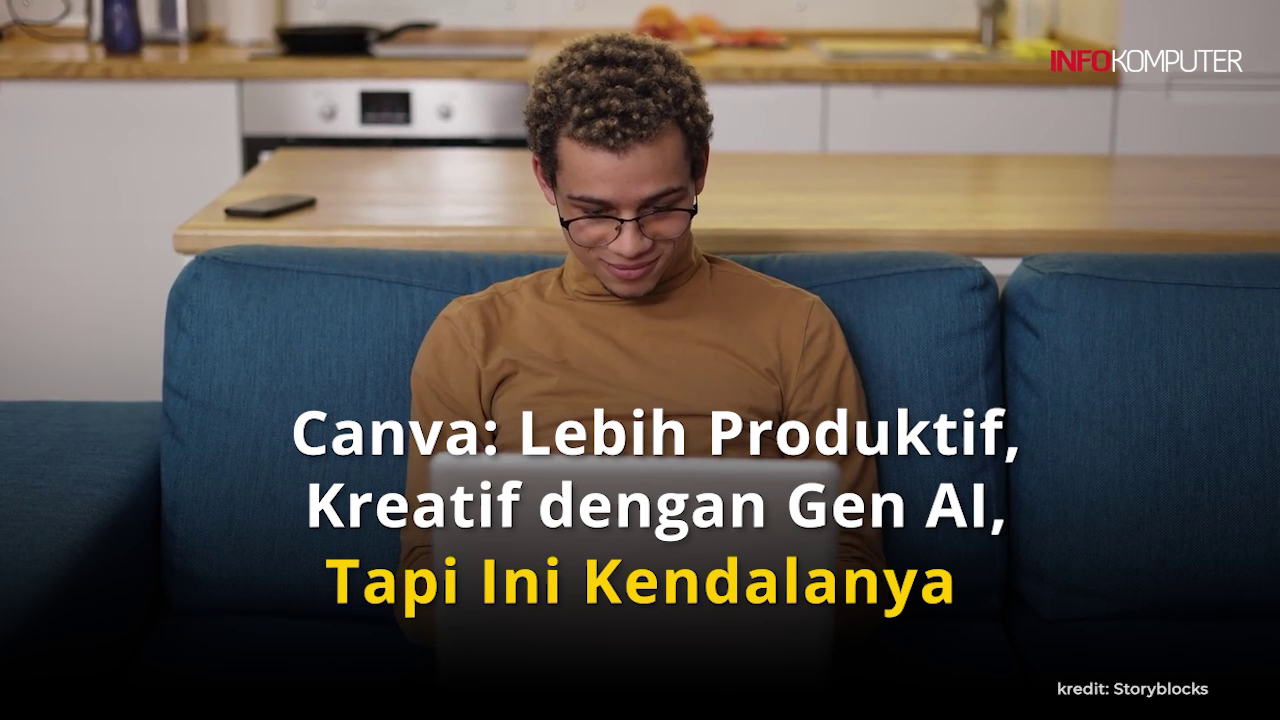 Video: Canva: Lebih Produktif, Kreatif dengan Gen AI, Tapi Ini Kendalanya