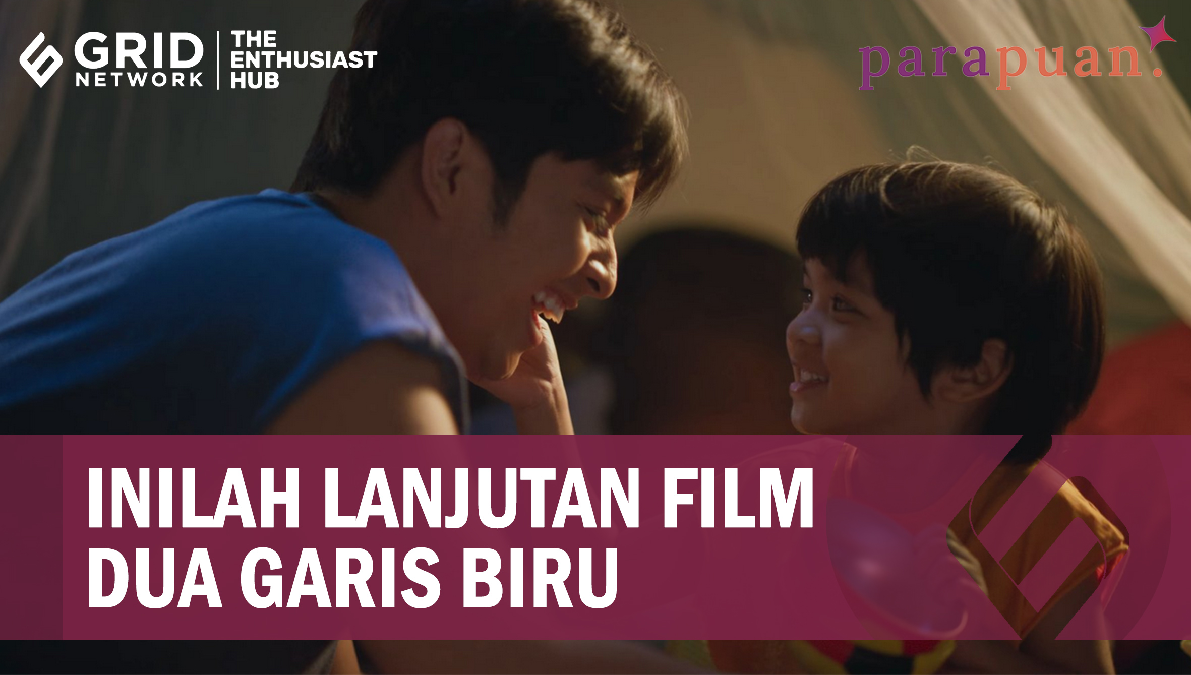 Video: Sekuel Film Dua Garis Biru, Dua Hati Biru Kembali Dibintangi Angga Yunanda